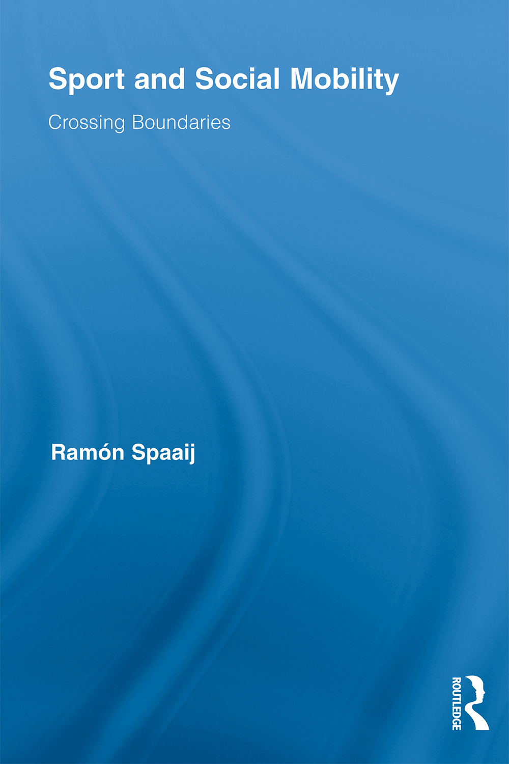 Sport and Social Mobility – Ramón Spaaij