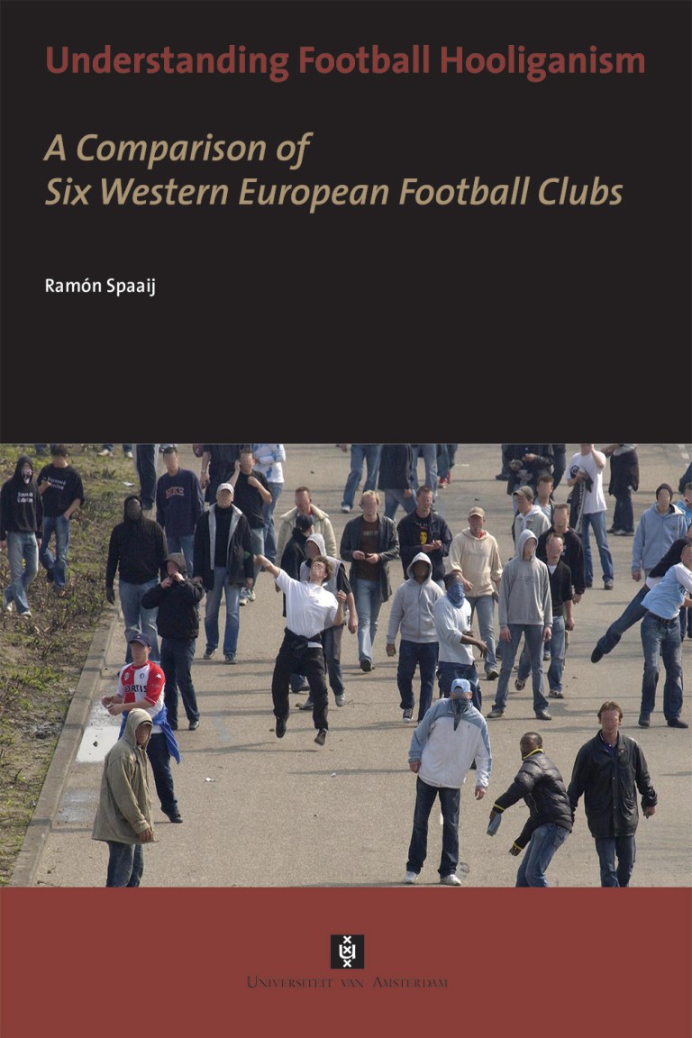 Understanding Football Hooliganism – Ramón Spaaij
