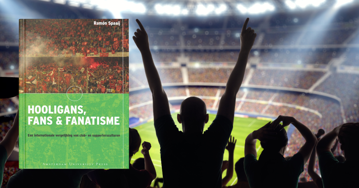 Hooligans, Fans & Fanatisme – Ramón Spaaij